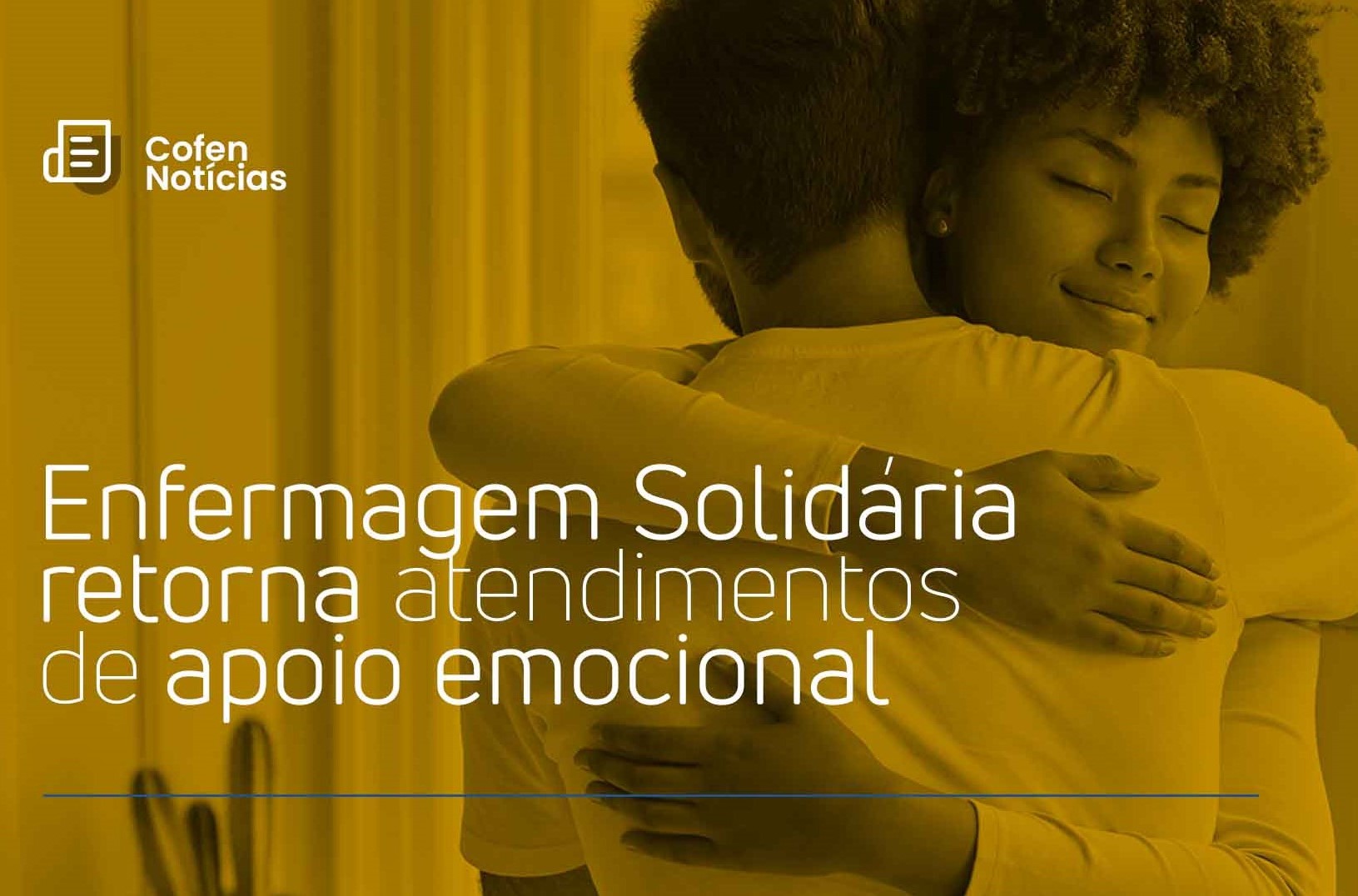 Enfermagem Solidária retorna para atendimento de apoio emocional - Cofen