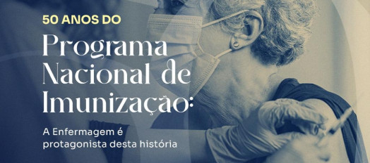 PNI chega aos 50 anos: Enfermagem é protagonista desta história - Cofen